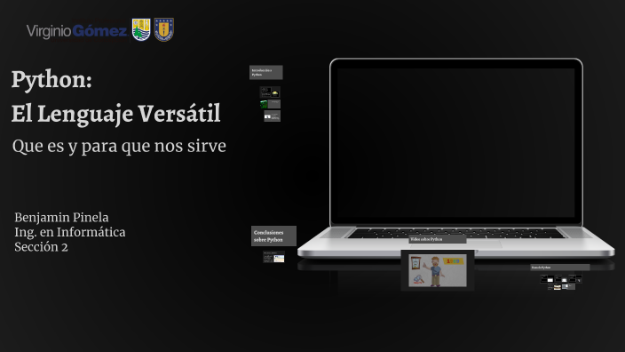 Python: El Lenguaje Versátil by Benjamin Pinela on Prezi