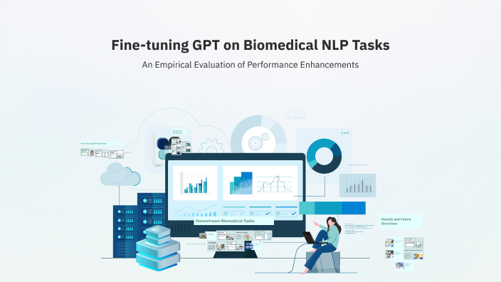 Fine-tuning GPT on Biomedical NLP Tasks by TUĞÇE TEZEL on Prezi