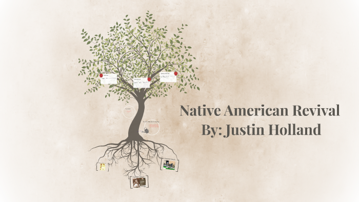 Native American Revival by Justin Holland on Prezi