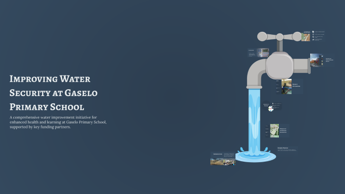 Improving Water Security at Gaselo Primary School by Yu Den on Prezi
