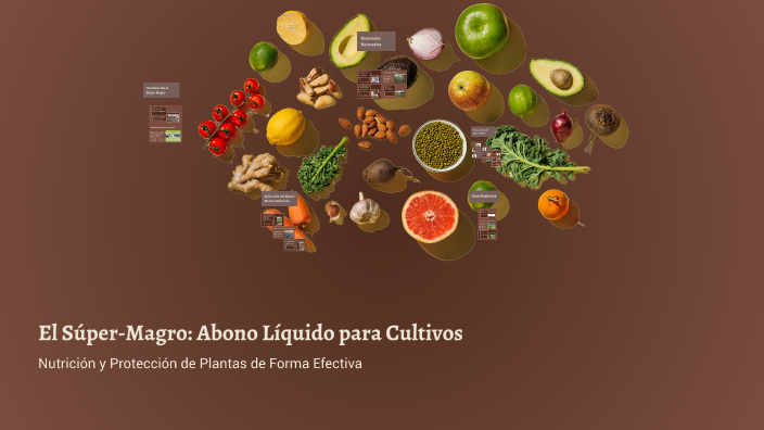 El Súper-Magro: Abono Líquido para Cultivos by Llineth Puentes on Prezi