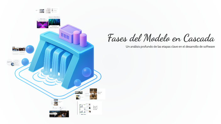 Fases del Modelo en Cascada by alejandro fernandez peña on Prezi