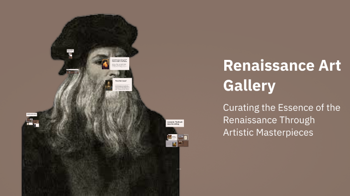Renaissance Art Gallery by Luke Fisher on Prezi