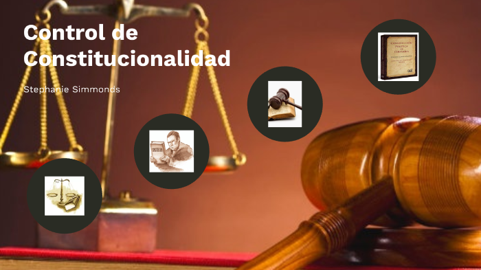 Control de Constitucionalidad by Dayra Sosa on Prezi