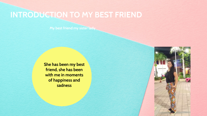 PRESENTACION DE MI MEJOR AMIGA by Yaneth León on Prezi