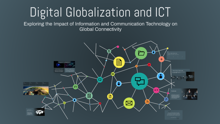 Digital Globalization and ICT by Zayd The great on Prezi