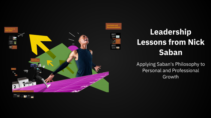 Leadership Lessons from Nick Saban by Alex Arnold on Prezi