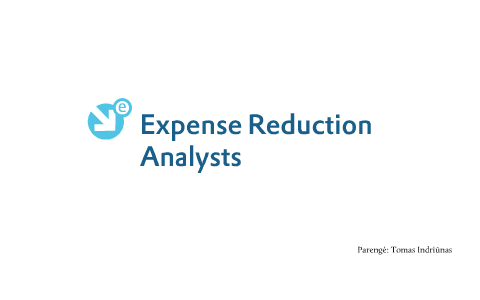 Expense Reduction Analysts by Tomas Indriunas on Prezi
