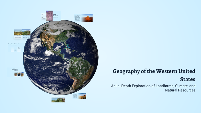 Geography of the Western United States by Sammy C on Prezi