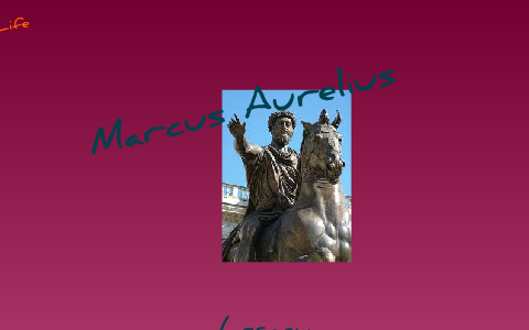Marcus Aurelius by Julie Johnson on Prezi