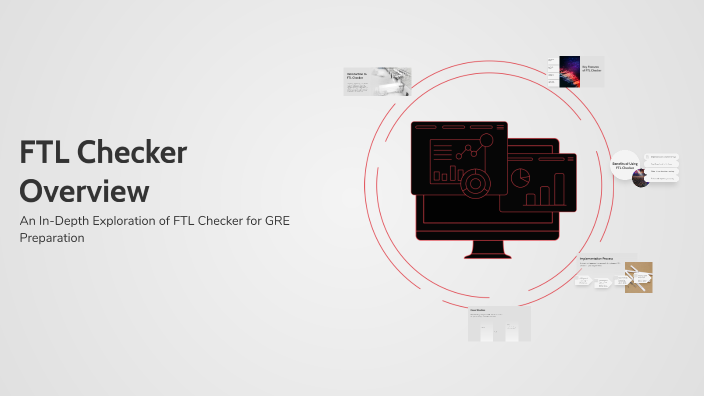 FTL Checker Overview by Gerardo Gomez on Prezi