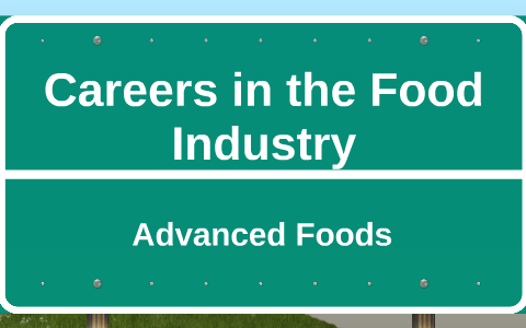 Careers in the Food Industry by on Prezi