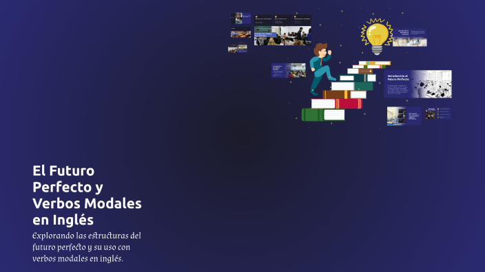 El Futuro Perfecto y Verbos Modales en Inglés by Diego on Prezi