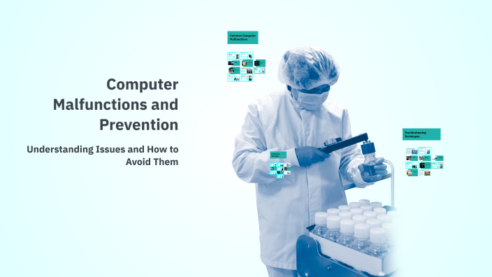 Computer Malfunctions and Prevention by Dilafro'z Nazarova on Prezi