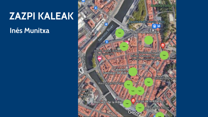 Zazpi Kaleak by Inés Munitxa Atxa on Prezi