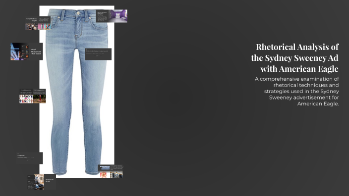 Rhetorical Analysis of the Sydney Sweeney Ad with American Eagle by ...