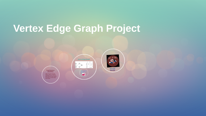 Vertex Edge Graph Project By Nickolas Oglesby Vertex Edge Graph Project By Nickolas Oglesby