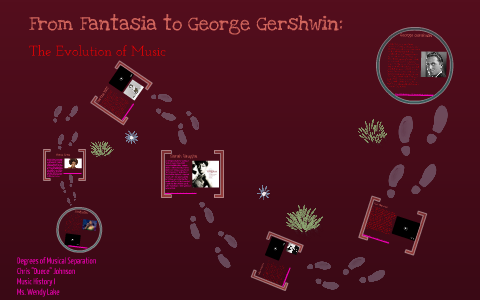 From Fantasia to George Gershwin: The Evolution of Music by Chris Spade ...