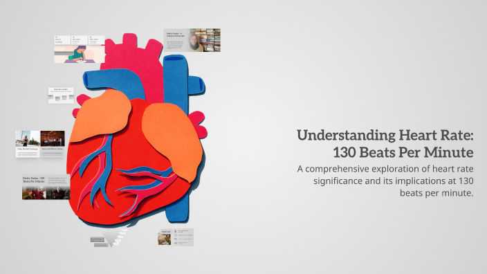 Understanding Heart Rate: 130 Beats Per Minute by Brigita Kranjec on Prezi
