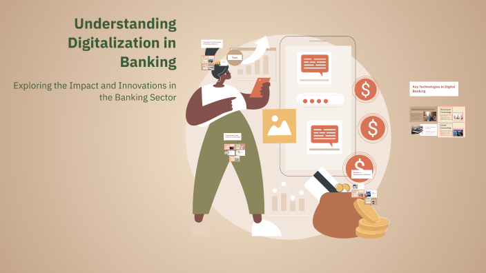 Understanding Digitalization in Banking by Ayşenur Türer on Prezi