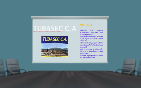 TUBASEC C.A by KATTY GEOVANNA NORIEGA GUEVARA on Prezi