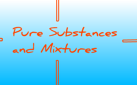 Pure Substance & Mixtures Concept Map by Roger Ragoonath on Prezi