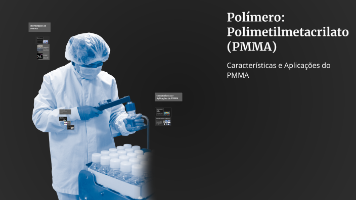 Polímero: Polimetilmetacrilato (PMMA) by nicolas moraes on Prezi