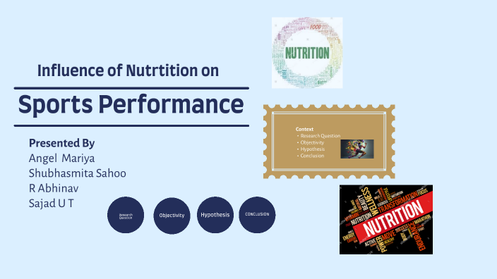 Effects Of Nutrition On Sports Performance by Abhinav R on Prezi