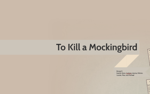To Kill a Mockingbird by Carole-Anne Tankersley on Prezi