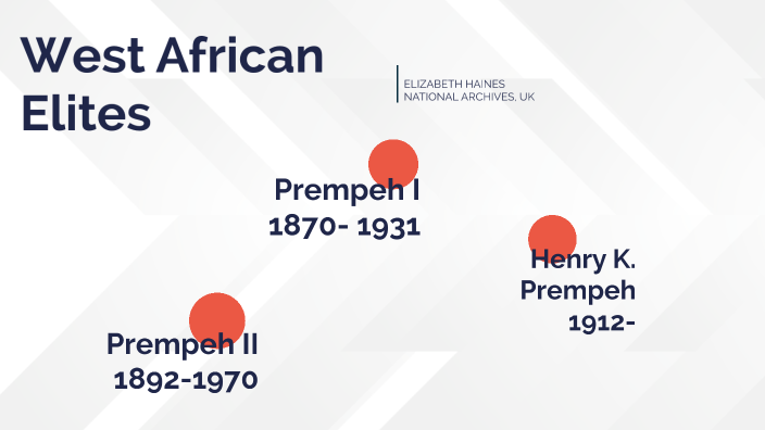 West African Elites by Elizabeth Haines on Prezi