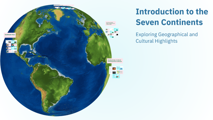 Introduction to the Seven Continents by Wang-huai Chang on Prezi
