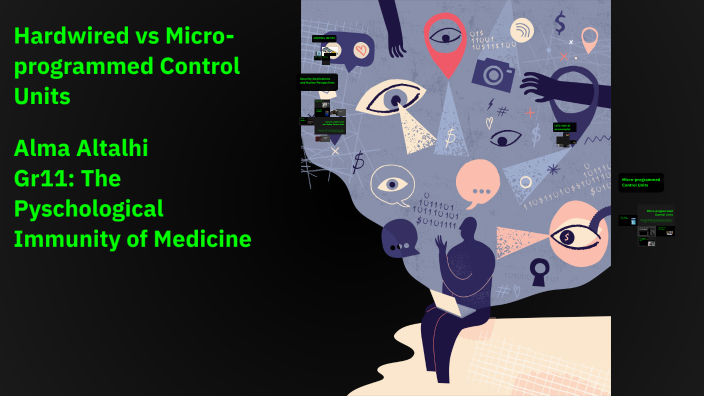 Hardwired vs Micro-programmed Control Units by Alma Altlahi on Prezi