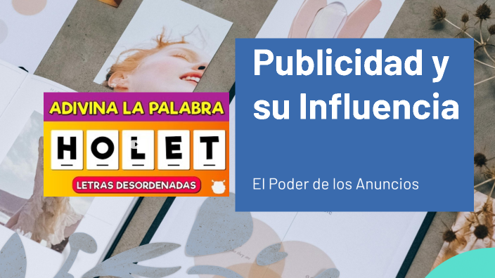 Publicidad y su Influencia by Hablando espanhol Para aprender a hablar ...