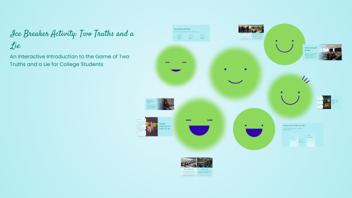 Ice Breaker Activity: Two Truths and a Lie by Tatev Khachikyan on Prezi