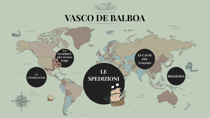 Vasco De Balboa by MARTA ESTATICO on Prezi