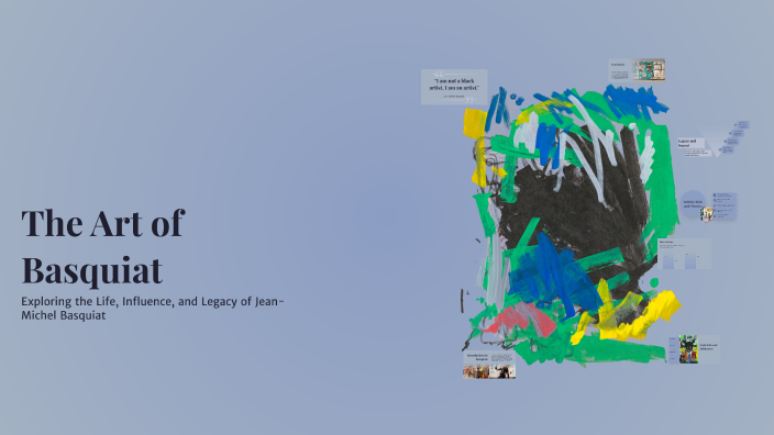The Art of Basquiat by Amy Casco on Prezi