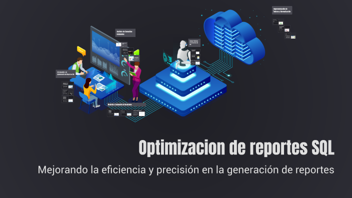 Optimizacion de reportes SQL by Camilo Carrera on Prezi