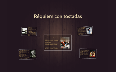 Réquiem con tostadas by Ignacio Tirado on Prezi