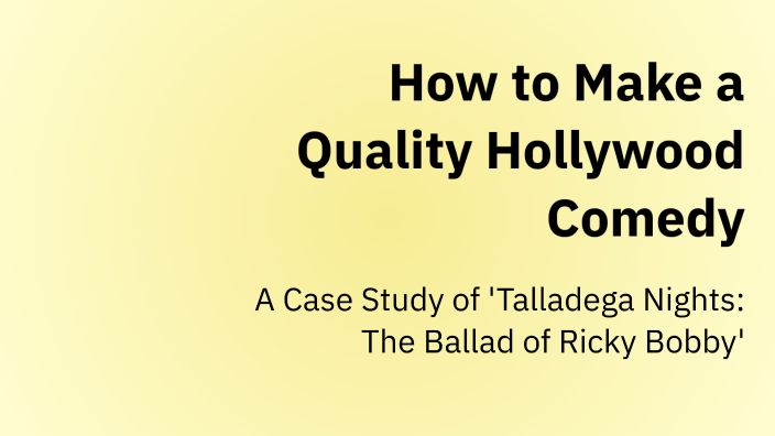 How to Make a Quality Hollywood Comedy by Jacob Childers on Prezi