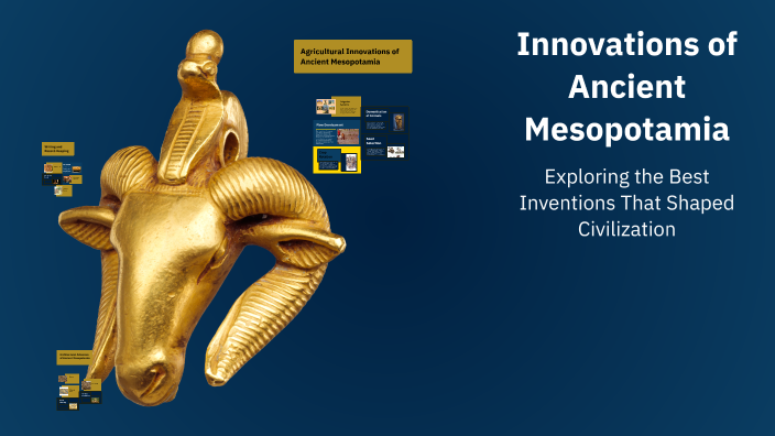Innovations of Ancient Mesopotamia by Carson Penhorwood on Prezi