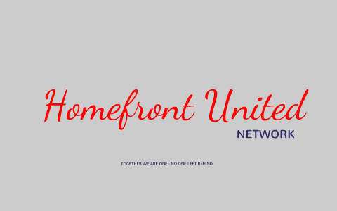 Homefront United Network by Anthony Macioce on Prezi