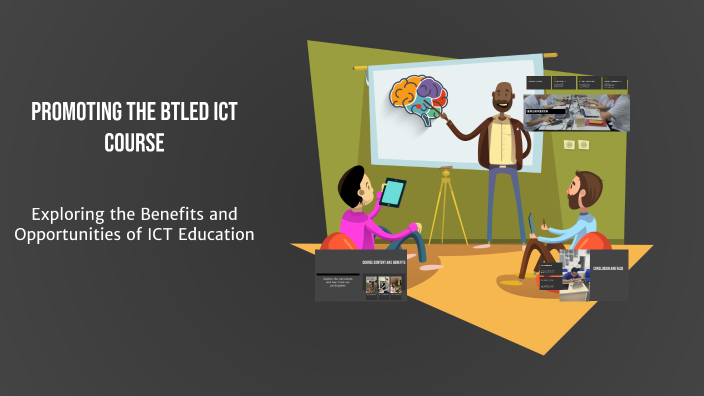 Promoting the BTLED ICT Course by Hurjey Harji on Prezi