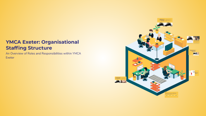 YMCA Exeter: Organisational Staffing Structure by on Prezi