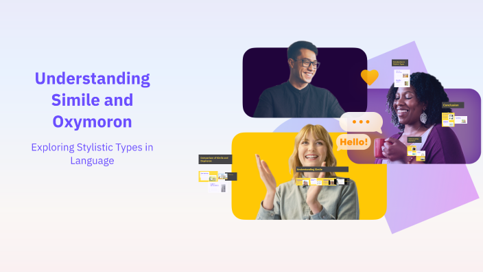 Understanding Simile and Oxymoron by Madina Yaminova on Prezi