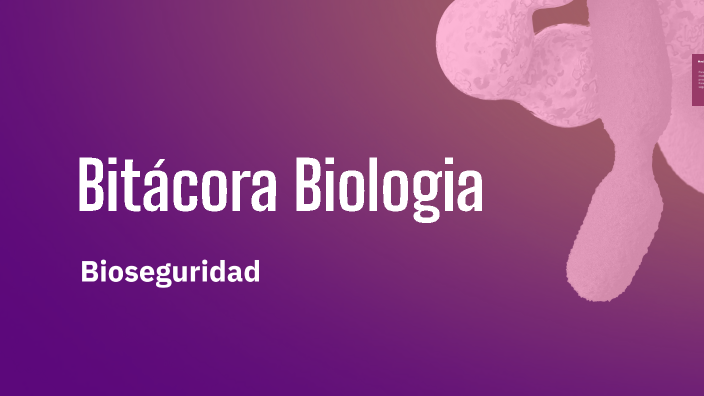 Bitácora de Biología Semana 1 by Santiago Guantiva Sanabria on Prezi