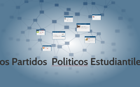 Los Partidos Politicos Estudiantiles by Henry jimenez alvarado on Prezi