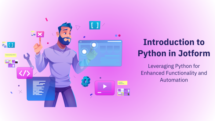 Introduction to Python in Jotform by Seby on Prezi