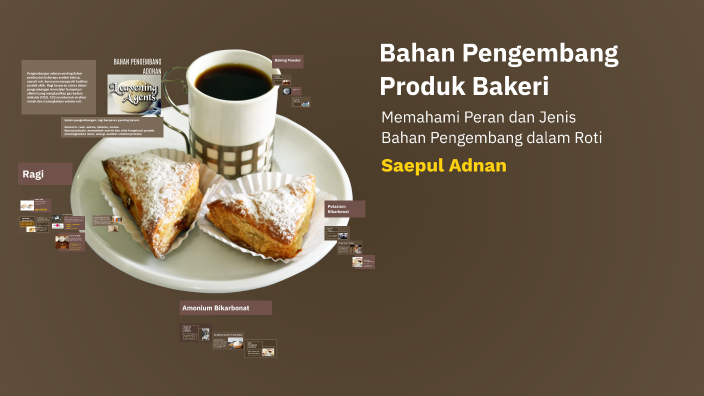 Bahan Pengembang Produk Bakeri by Saepul Adnan on Prezi