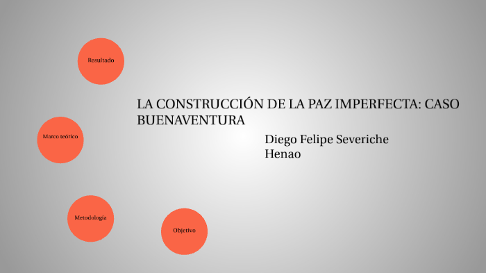 LA CONSTRUCCIÓN DE LA PAZ IMPERFECTA: CASO BUENAVENTURA by mariana ...