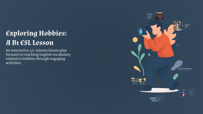 Exploring Hobbies: A B1 ESL Lesson by Trân Bảo on Prezi